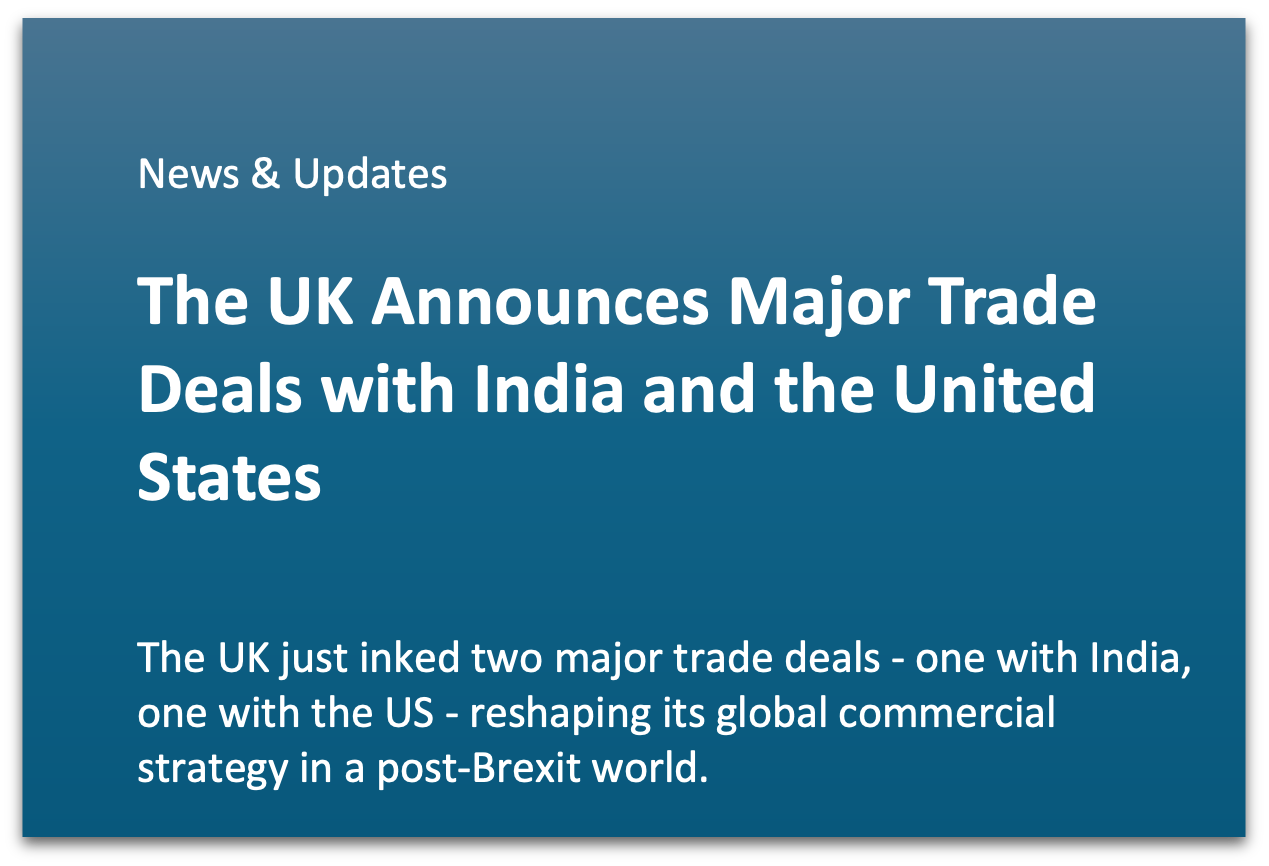 The UK Announces Major Trade Deals with India and the United States ...